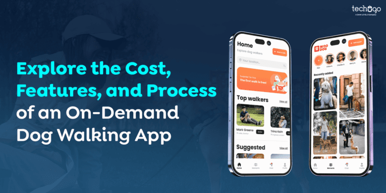 On-Demand Dog Walking App - Explore the Cost, Features, and Process