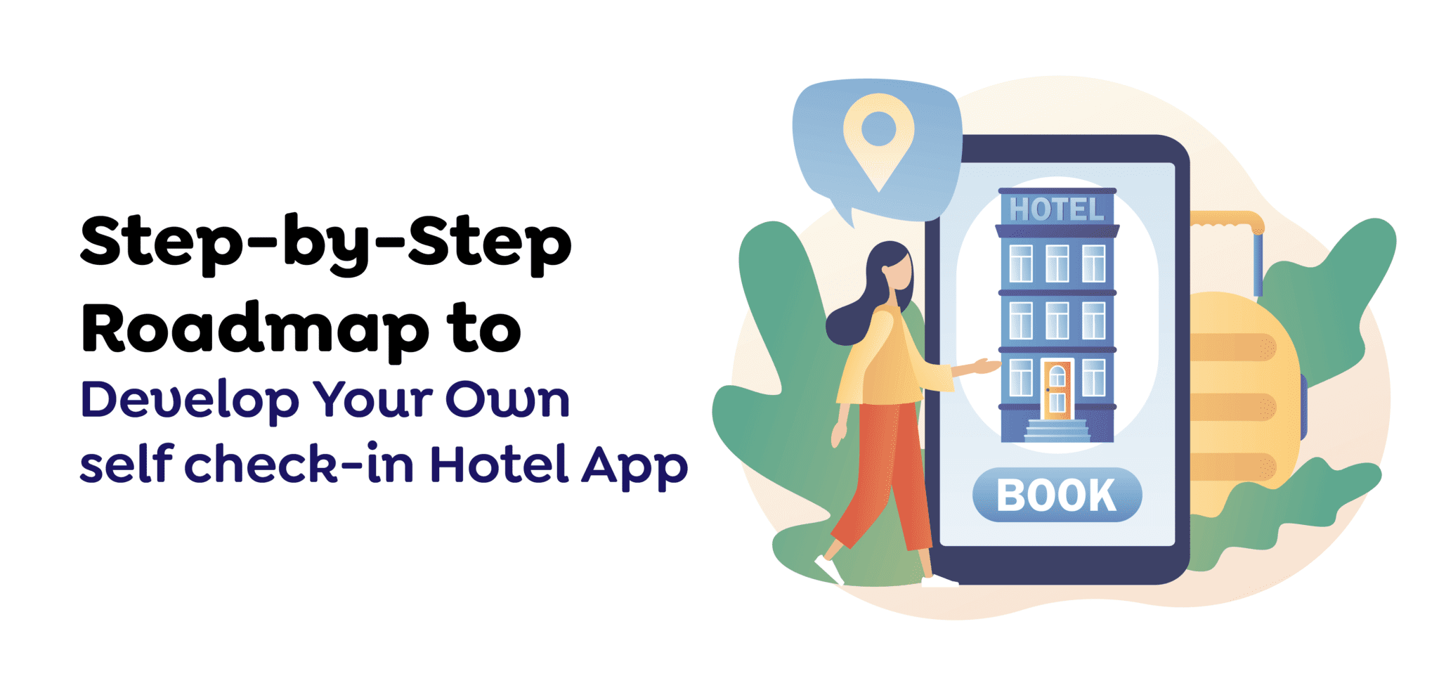 Developing Your Own Self-Check-In Hotel Booking App: A Comprehensive Guide