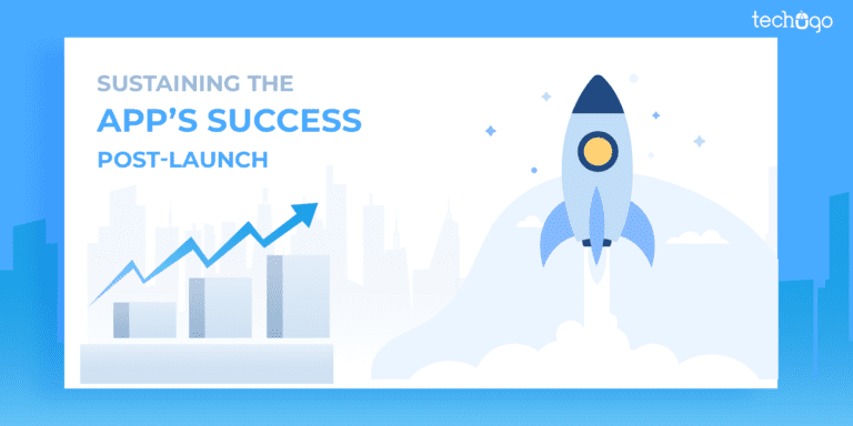 Sustaining The App’s Success Post-Launch | Mobile App