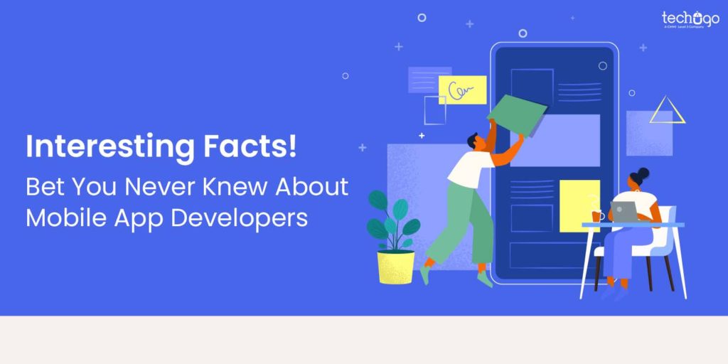 Interesting Facts about Mobile app developers.