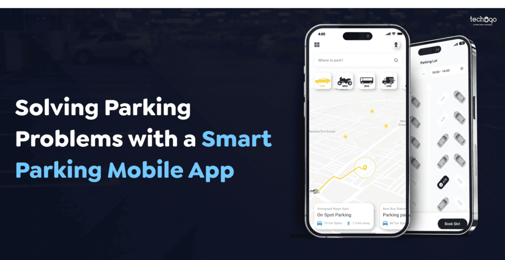 Solving Parking Problems with a Smart Parking Mobile App