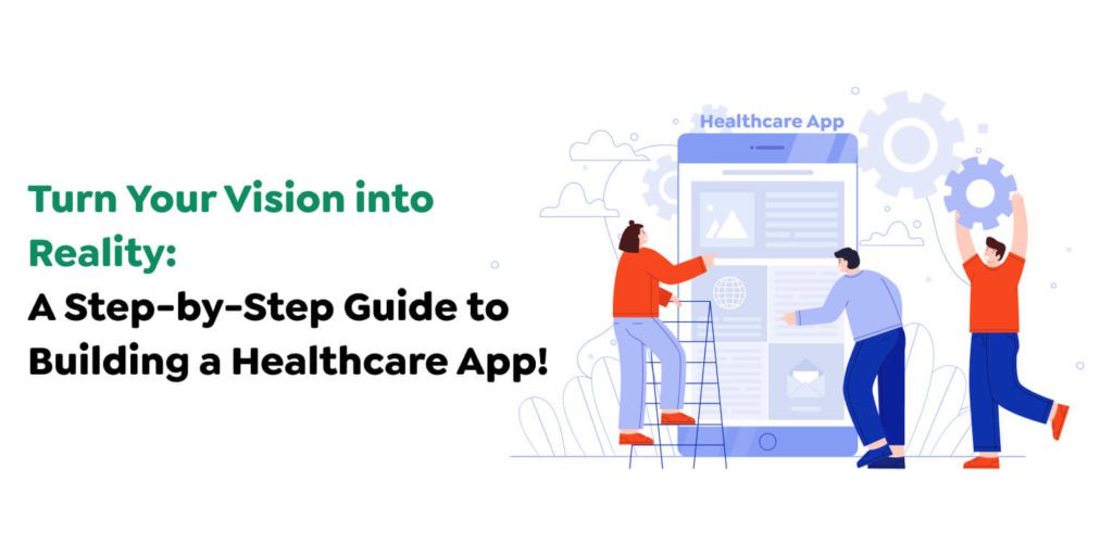 How to Build a Healthcare App Like Sehhaty: A Step-by-Step Guide