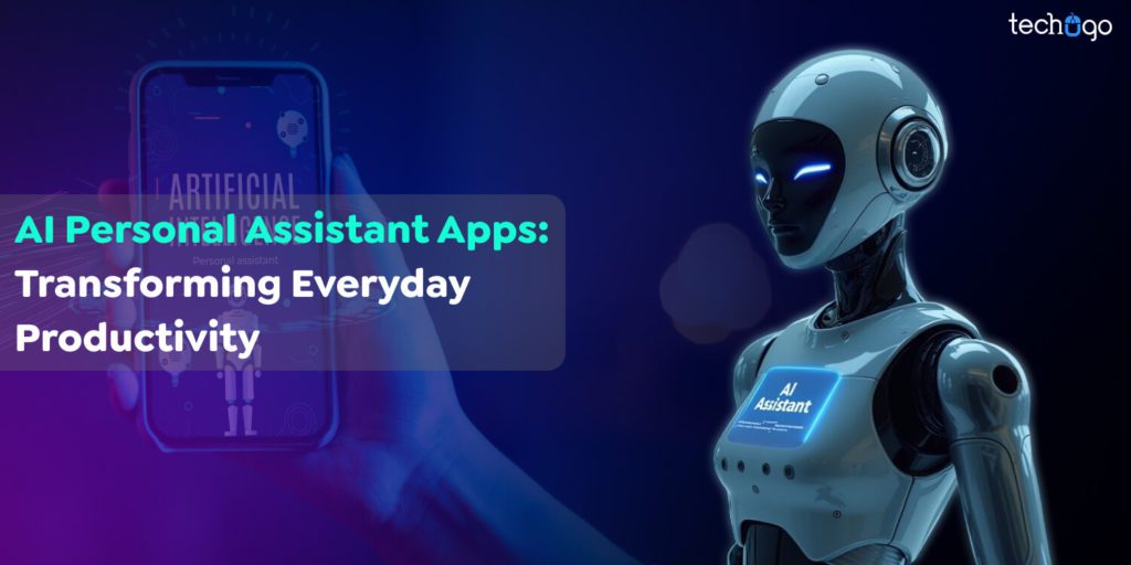 AI Personal Assistant Apps: Transforming Everyday Productivity