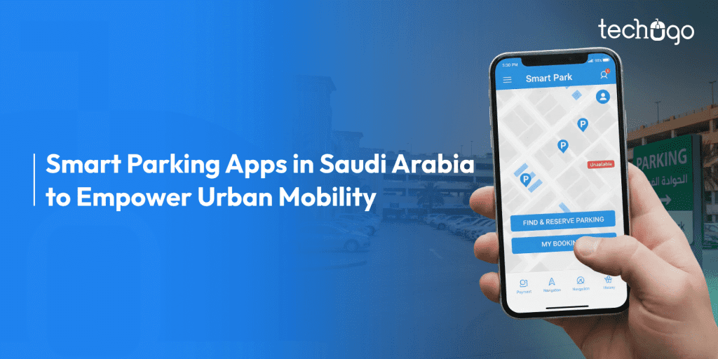 Smart Parking Apps in Saudi Arabia | Techugo